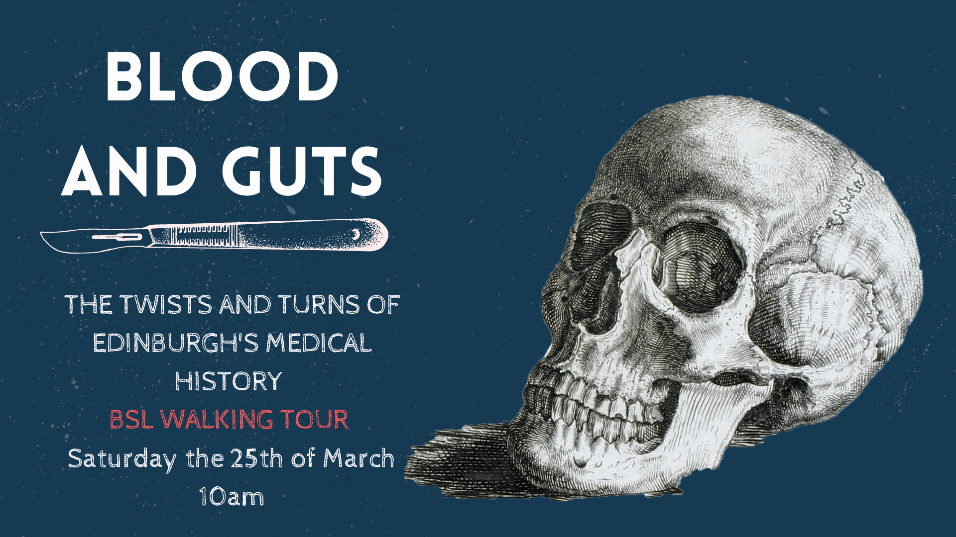 BSL Blood and Guts: The Twists and Turns of Edinburgh's Medical History ...