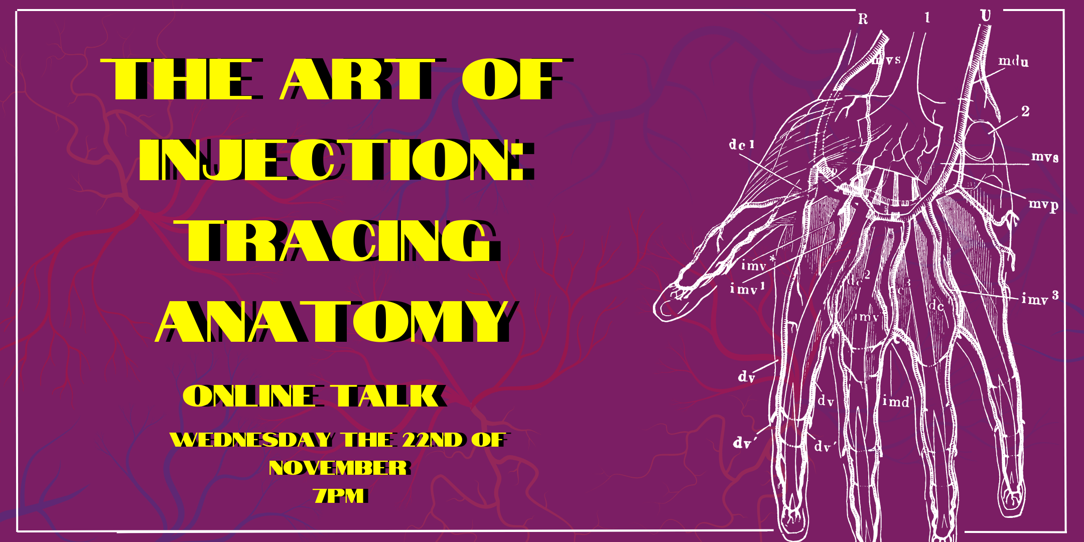The Art of Injection: Tracing Anatomy Online Talk - Surgeons' Hall ...